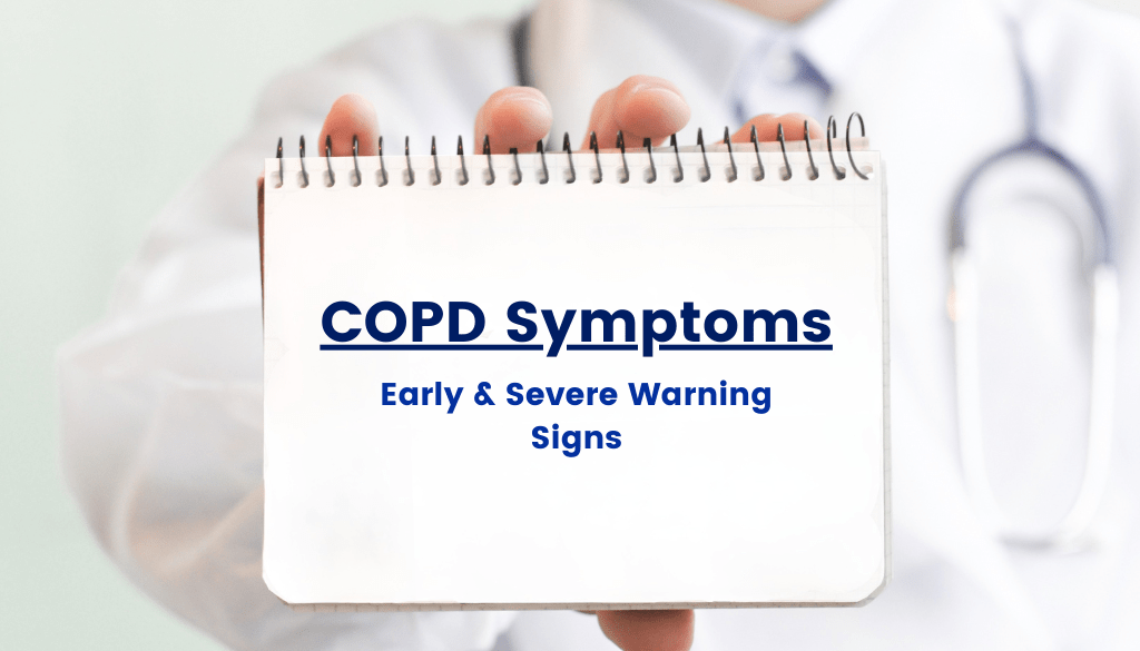 COPD Symptoms: Early & Severe Warning Signs | Clinic One